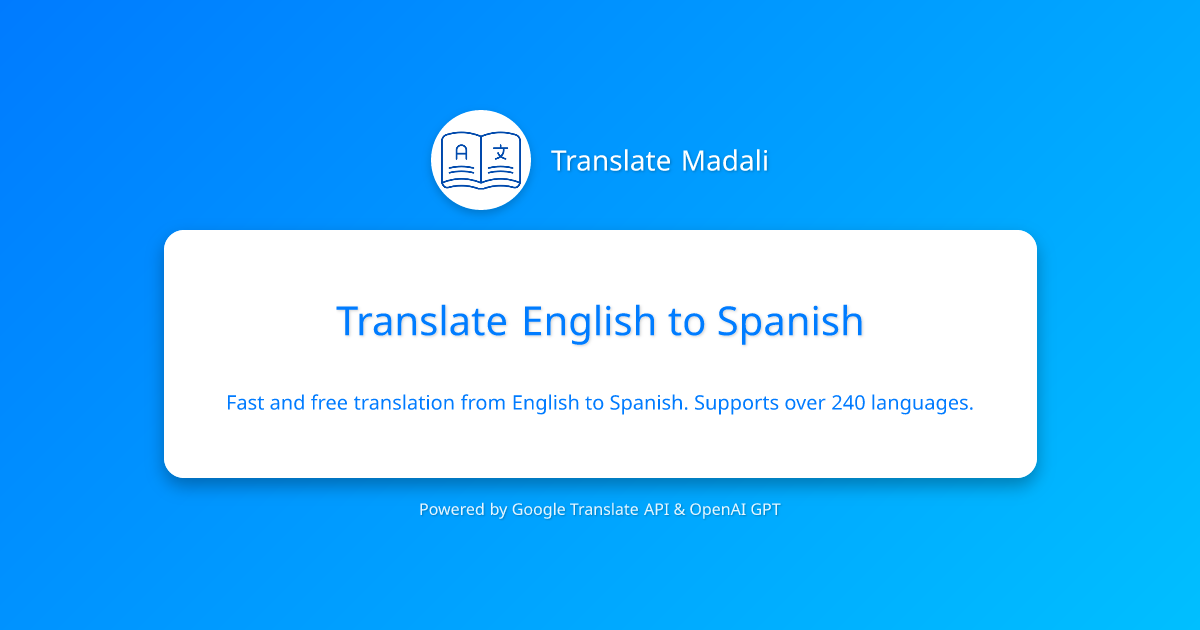 Free English to Spanish Translation Online | Accurate & Fast